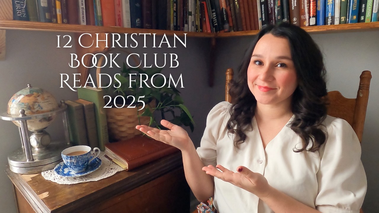 12 Books Our Christian Women's Book Club Read in 2025 - YouTube