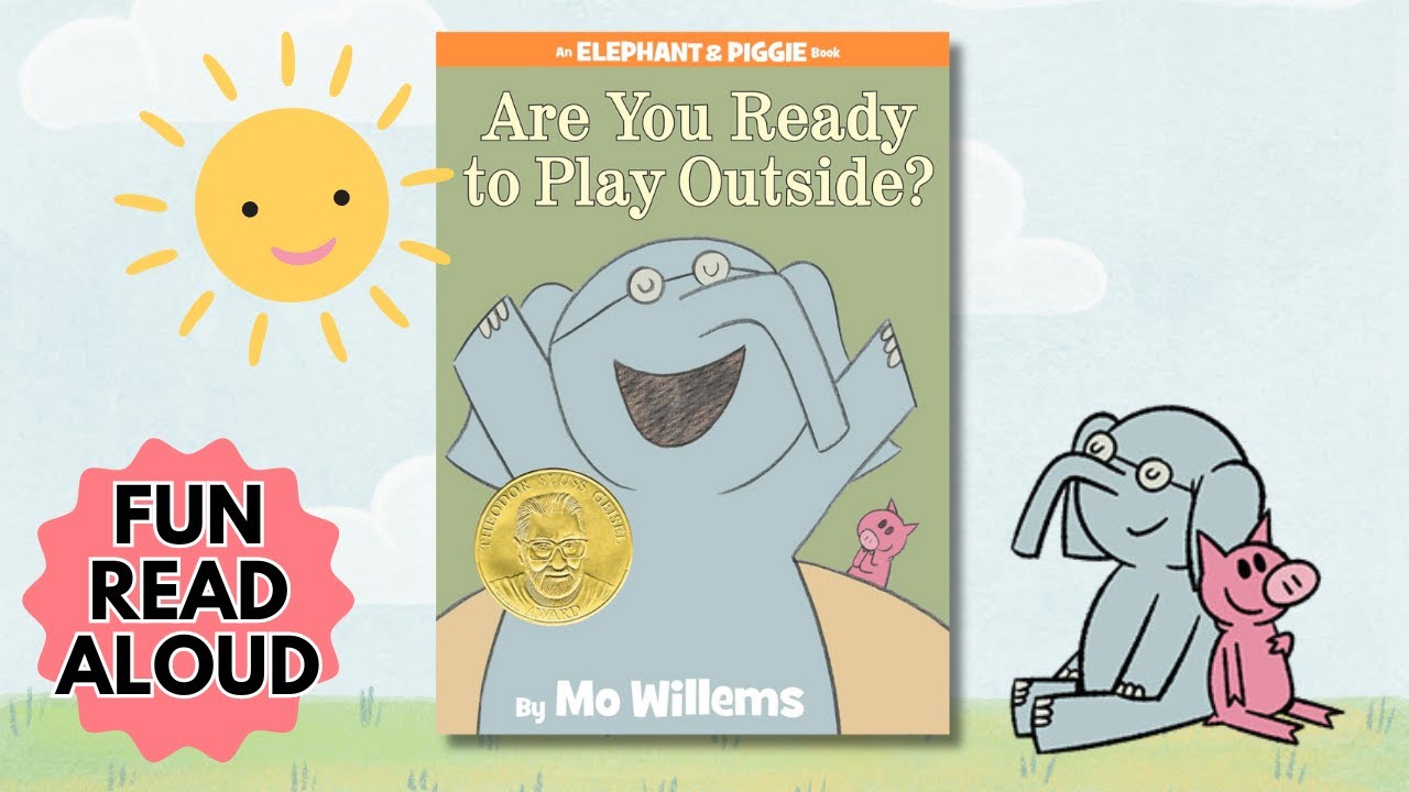 Are You Ready to Play Outside | elephant and piggie series, mo willems ...