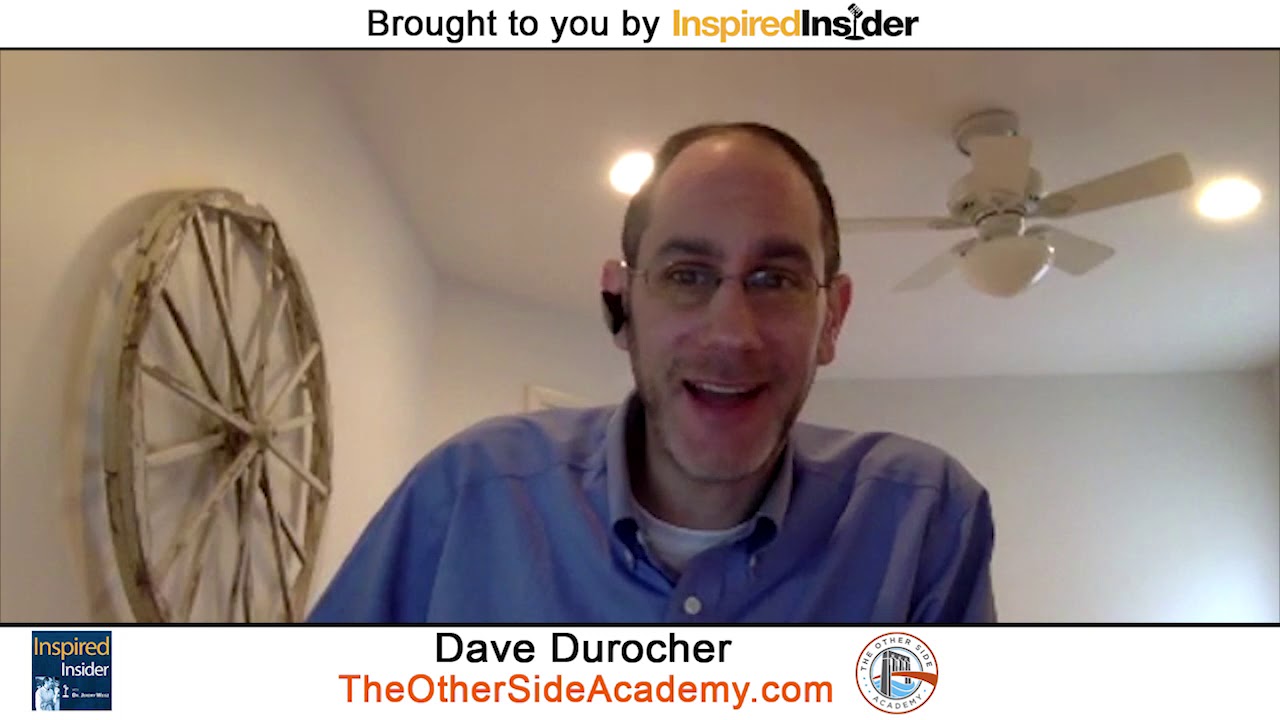 Dave Durocher of TheOtherSideAcademy on InspiredInsider with Dr. Jeremy ...