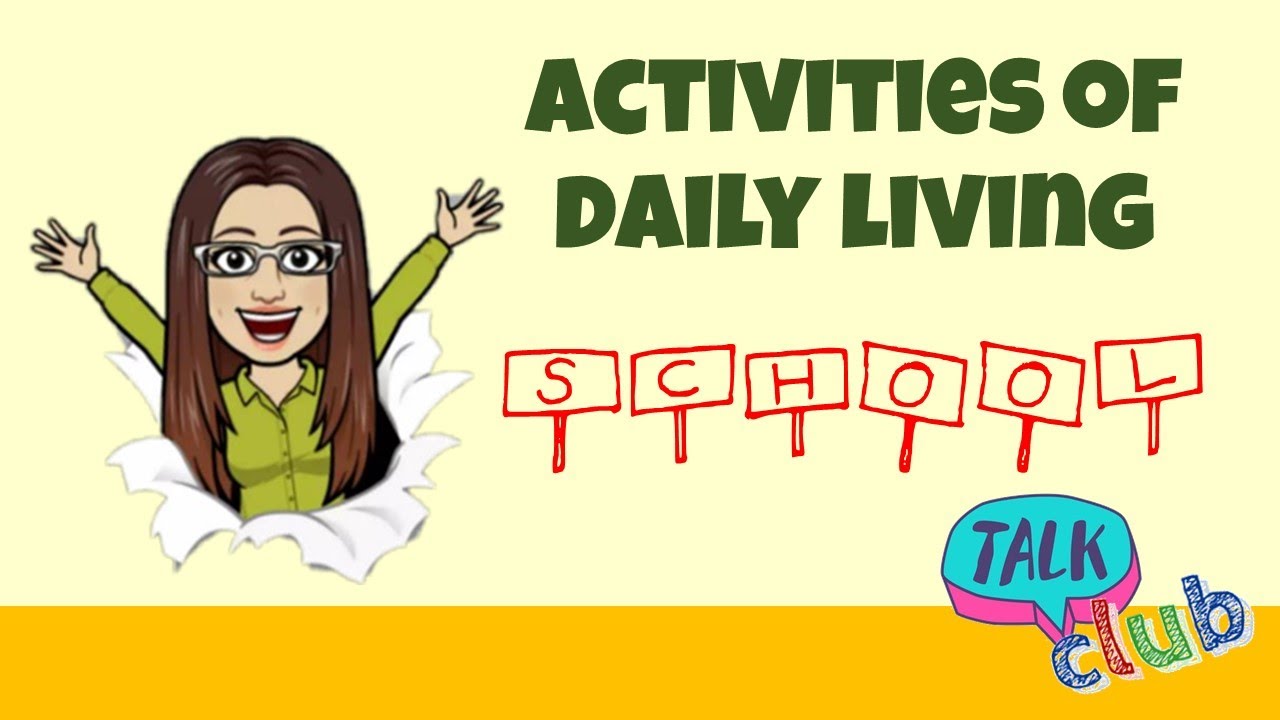 ADLs - SCHOOL - YouTube