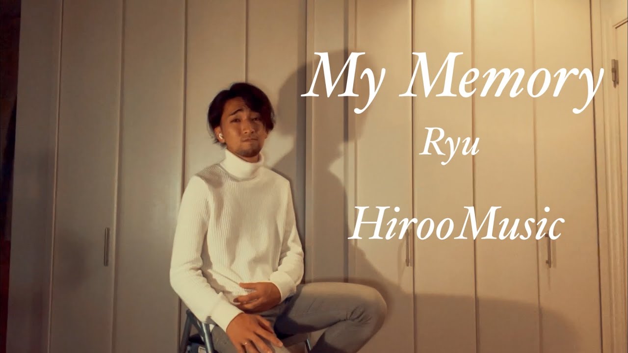 『冬のソナタ挿入歌』My Memory - Ryu HirooMusic Cover - YouTube