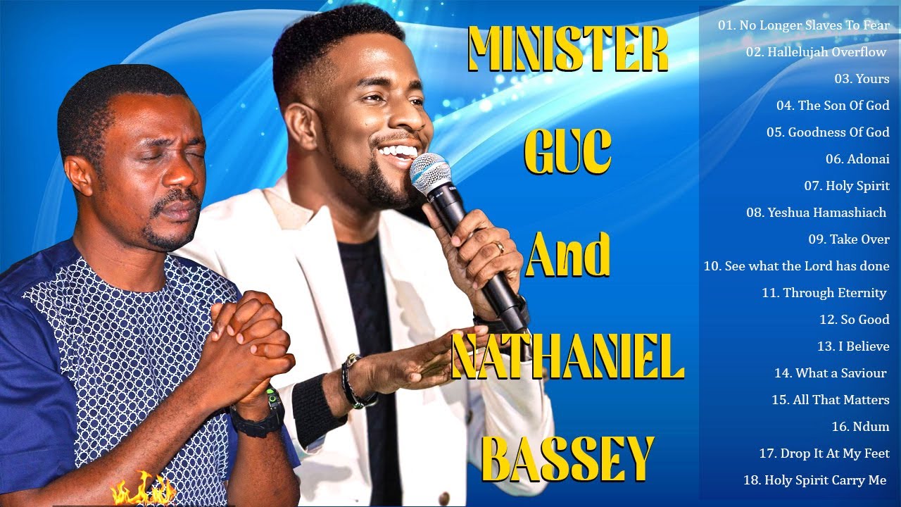 Inspiring Worship Non Stop Music Míniter Guc Nathaniel Bassey Youtube