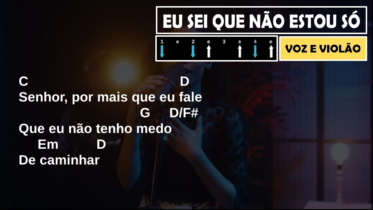EU SEI QUE NÃO ESTOU SÓ - Maria Marçal "Voz e Violão" | Cifra ...