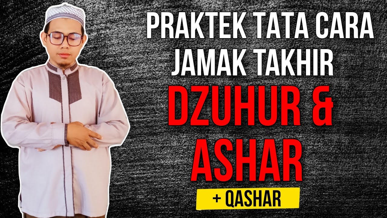 tutorial jamak takhir salat Dzuhur dan Ashar- Terlengkap!! - YouTube