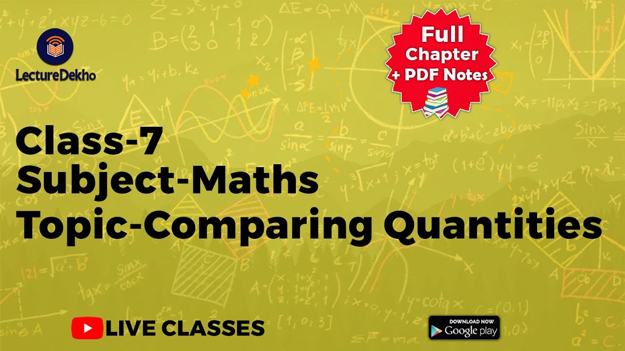 Comparing Quantities Class 7 - YouTube