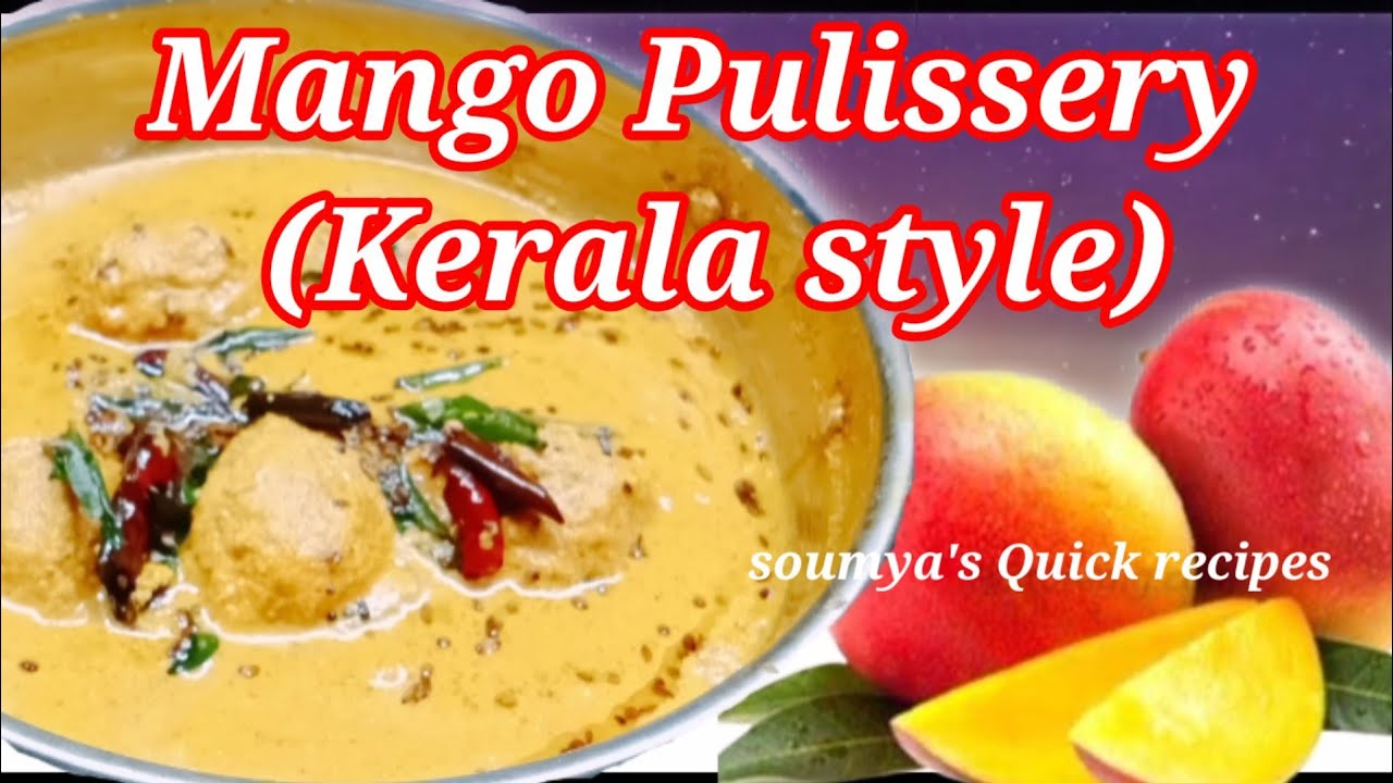 Authentic kerala style Mango pulissery recipe - YouTube
