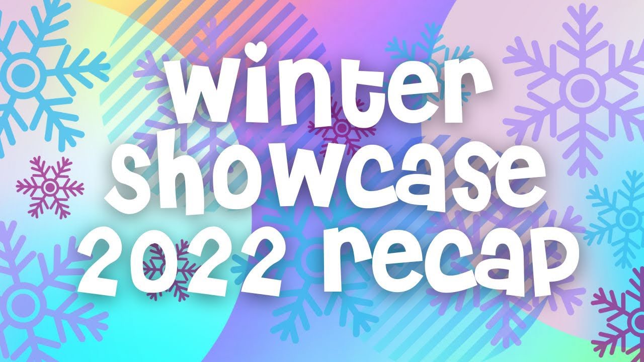 Winter Showcase 2022 Recap - YouTube