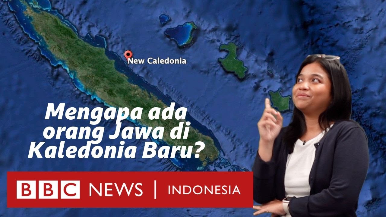 Kaledonia Baru: Mengapa sebagian penduduknya berdarah Jawa dan bagaimana sejarahnya? - YouTube