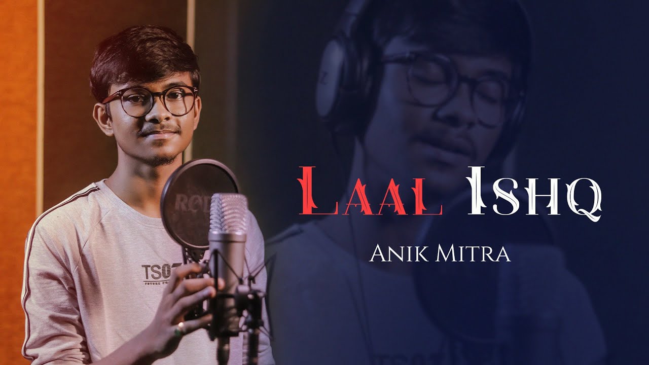 LAAL ISHQ (cover song) || Anik Mitra - YouTube