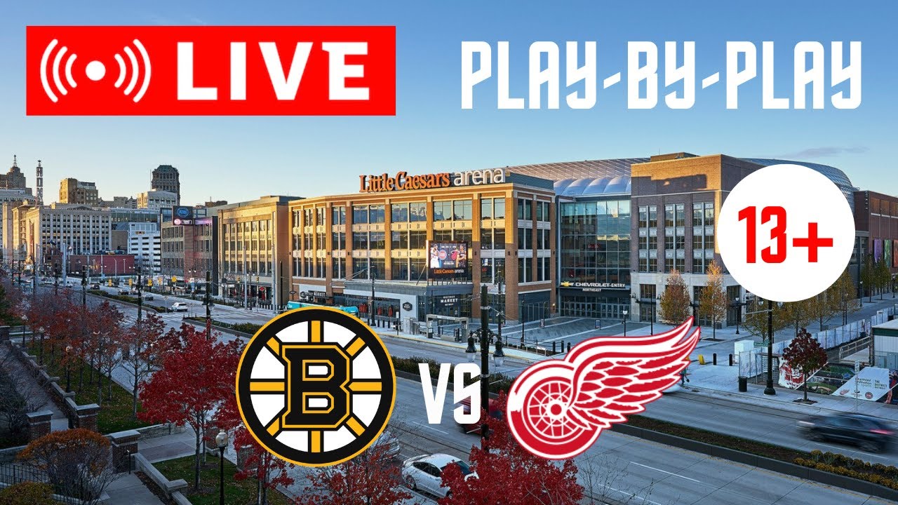 LIVE: Boston Bruins VS Detroit Red Wings Scoreboard/Commentary! - YouTube