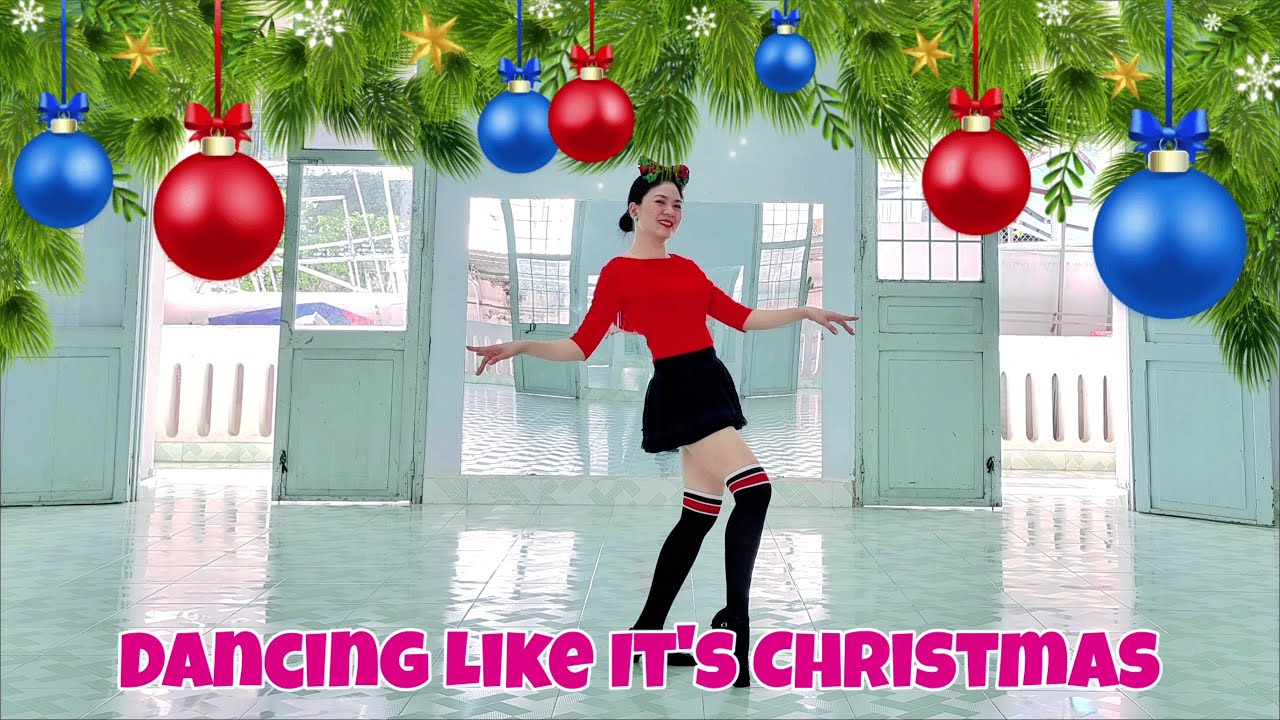Dancing Like It's Christmas Line Dance (Beginner) l Bài Hướng Dẫn Dưới ...