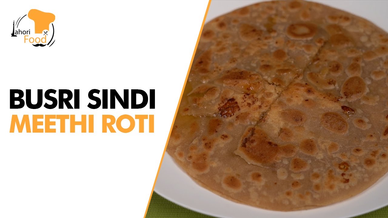 Busri Sindi Meethi Roti Recipe | Delicious Busri Sindi Meethi Roti ...