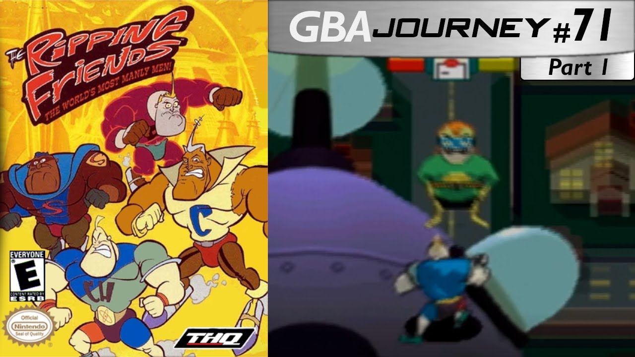 The Ripping Friends: The World's Most Manly Men (Part 1) [GBA Journey ...