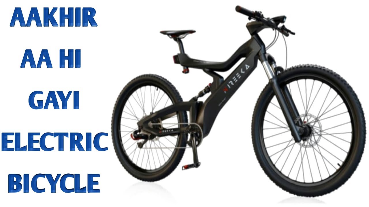 ELECTRICAL BICYCLE NIREEKA LAUNCH SOON 🚴 - YouTube