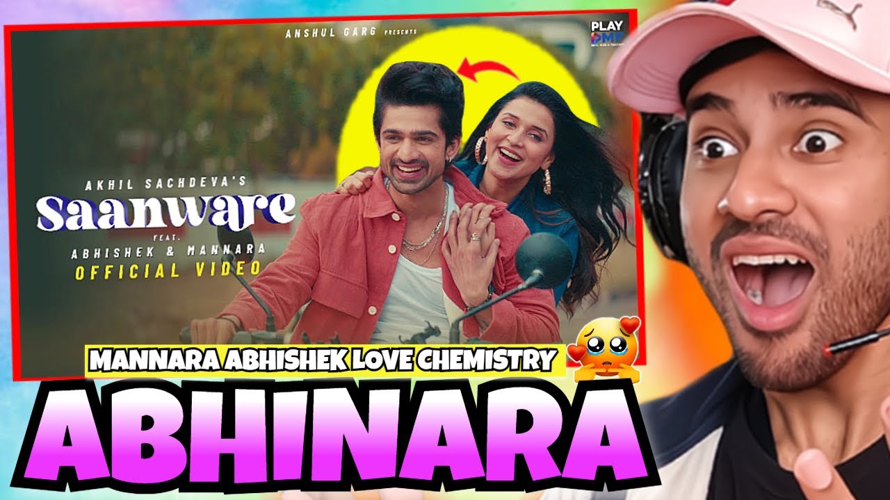 Saanware - Abhishek Kumar, Mannara Chopra | REACTION | Akhil Sachdeva ...