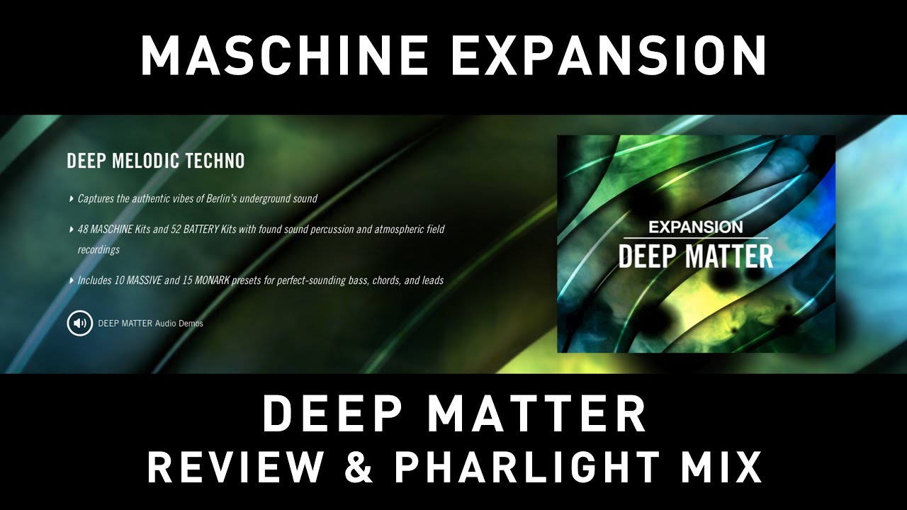 MASCHINE Expansion - Deep Matter Review & Pharlight Live Mix - YouTube