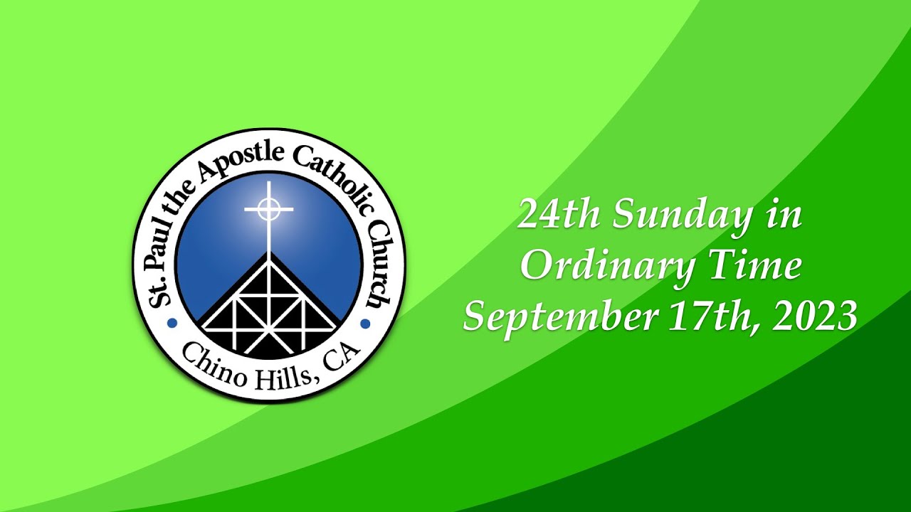 24th Sunday in Ordinary Time | September 17th, 2023 - YouTube