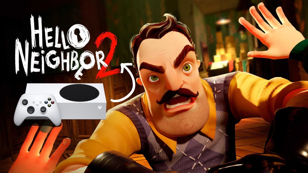 Asi es Hello Neighbor 2 en Xbox Series S - YouTube