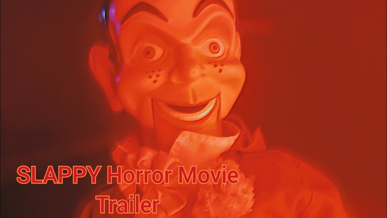 (Fan Made) SLAPPY Horror Movie Trailer 1000 Views Special - YouTube
