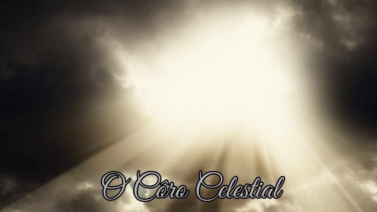 REFLEXÕES | O CÔRO CELESTIAL - SÉRIE ESPECIAL DE NATAL 2023 #04 - YouTube