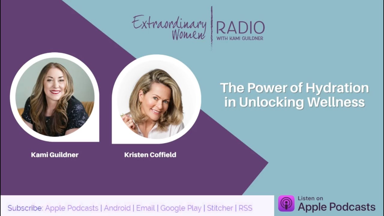 Kristen Coffield, The Power of Hydration in Unlocking Wellness, Episode ...