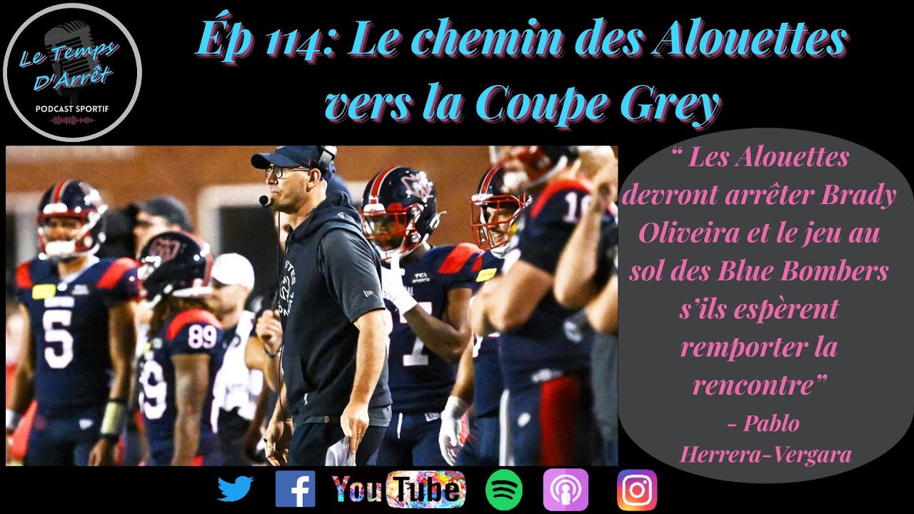 Le Temps D'Arrêt - Épisode 114: Le chemin des Alouettes vers la Coupe ...
