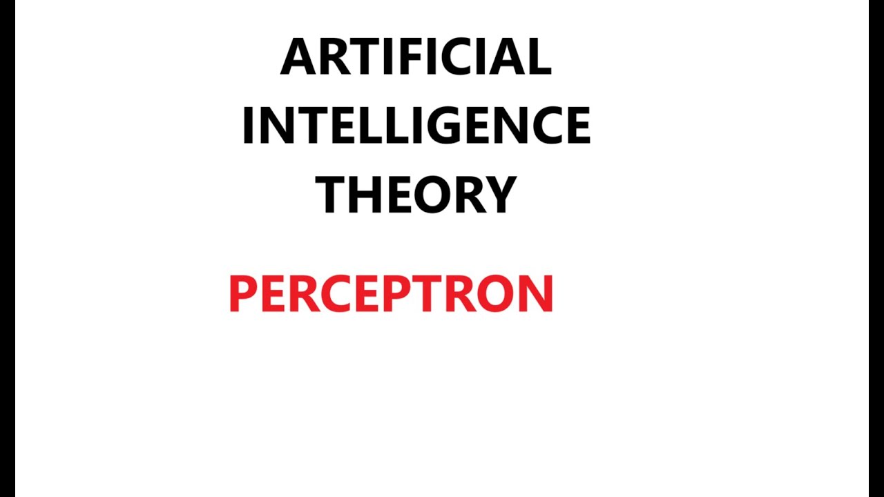 AI THEORY PERCEPTRON - YouTube