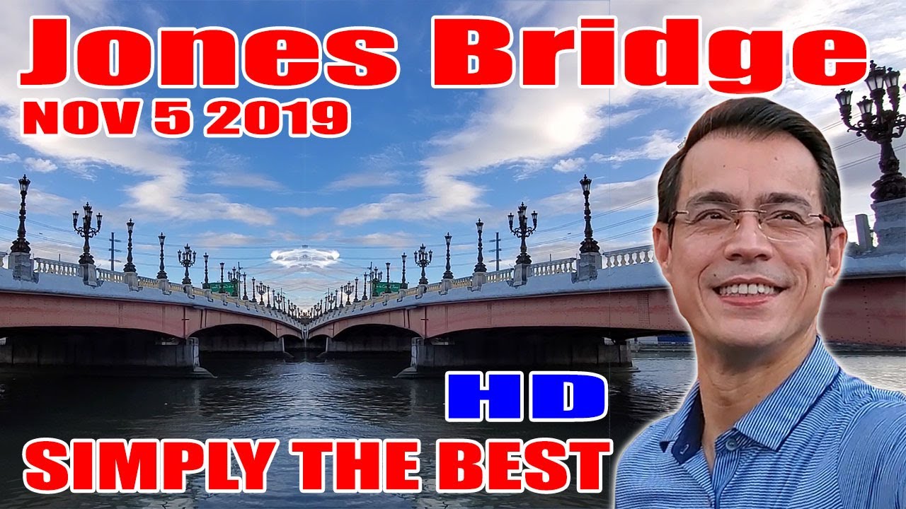 MANILA UPDATE JONES BRIDGE SIMPLY THE BEST NOVEMBER 5 2019 - YouTube