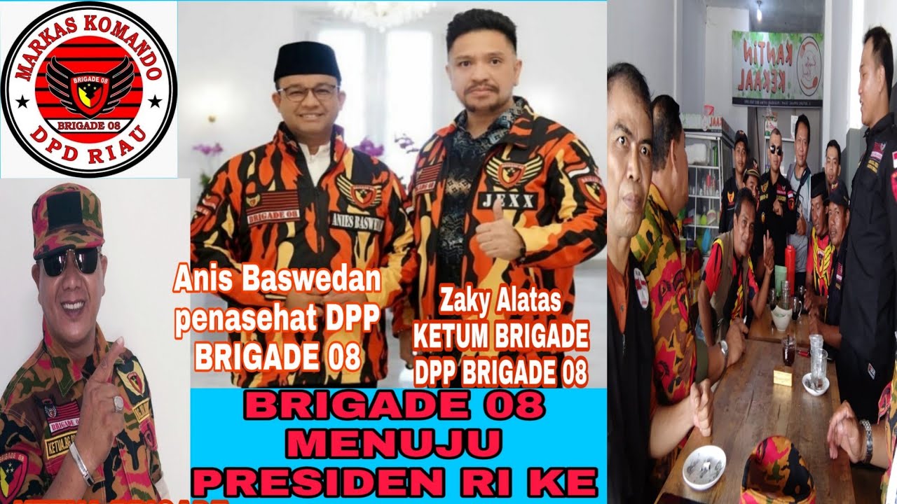 BRIGADE 08 menuju presiden RI ke 08 Anis Baswedan presiden ‼️‼️‼️ - YouTube