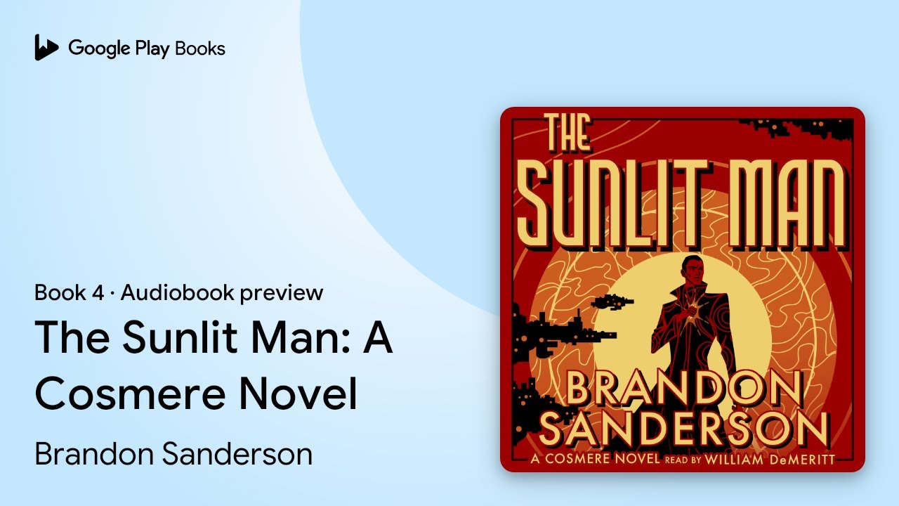 The Sunlit Man: A Cosmere Novel by Brandon Sanderson · Audiobook ...