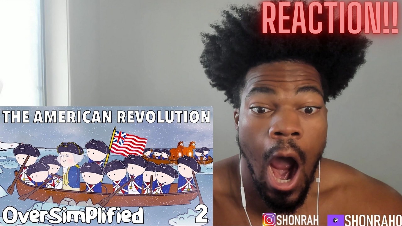 The American Revolution - OverSimplified (Part 2) Reaction! - YouTube
