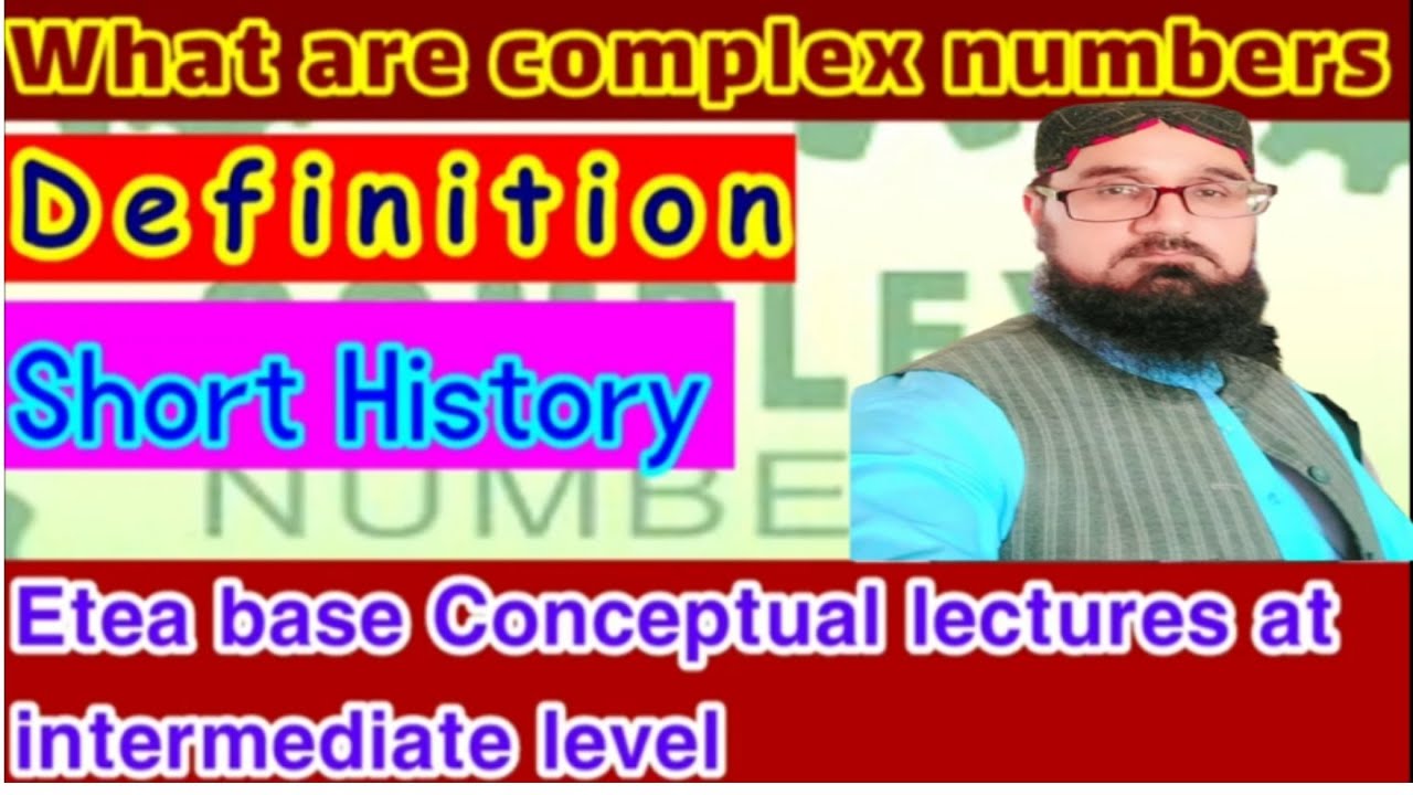 Complex Numbers | history | definition | Fsc | maths | XI | syllabus ...