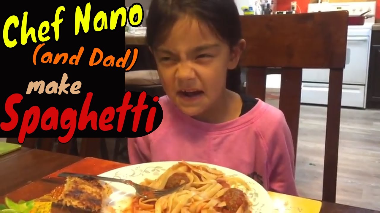 Chef Nano and Dad make Spaghetti - YouTube