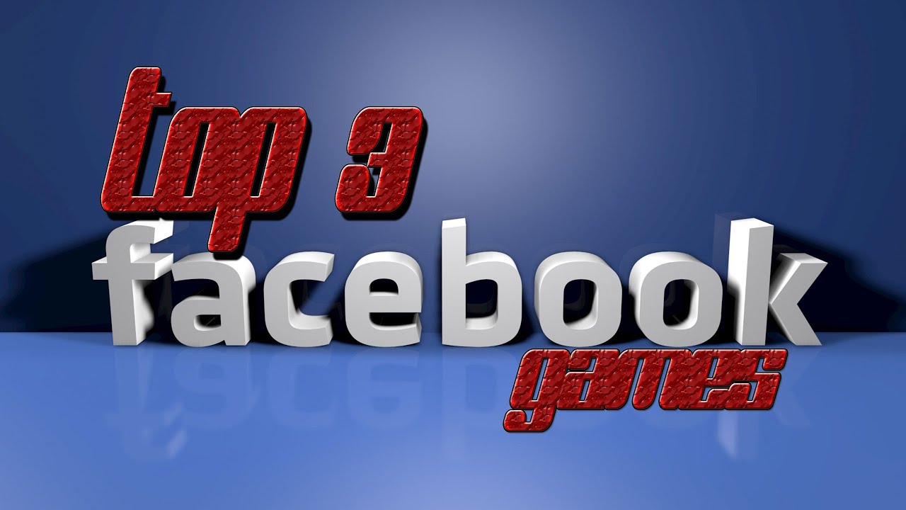 My top 3 Facebook Games | best games | free to play - YouTube