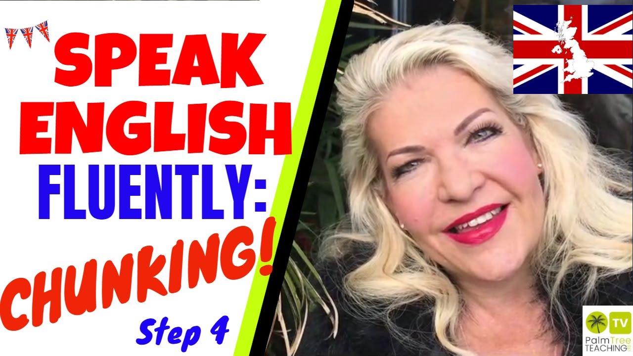 WHAT IS CHUNKING? │ HOW TO SPEAK ENGLISH FLUENTLY - YouTube