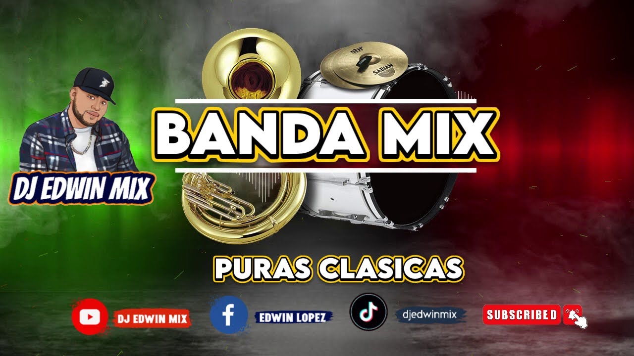 BANDA CLÁSICAS MIX 2023 DJ EDWIN MIX - YouTube