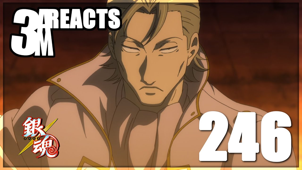 Let's Watch "Gintama" E246 *Police Standoff* | Anime Reaction [ 銀魂 ...