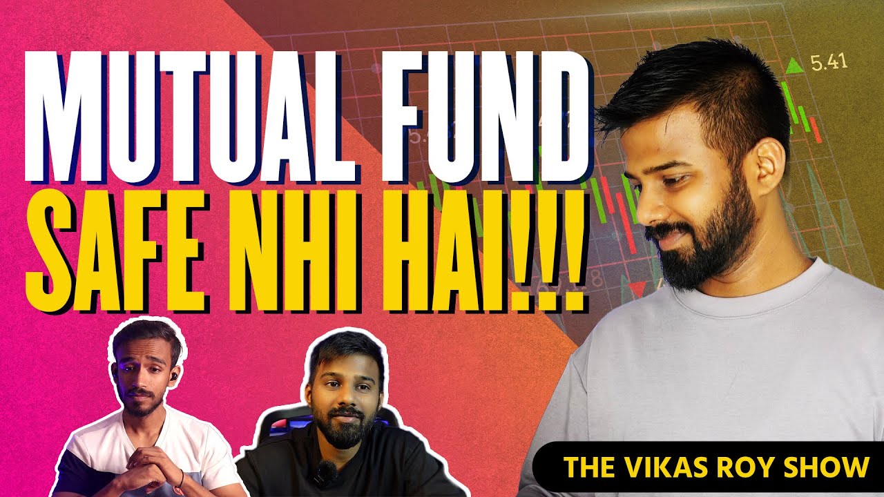 Mutual Fund Safe Nhi hai ft. @siddhantkesiddhant | Trading | Stock Market | The Vikas Roy हिन्दी ...