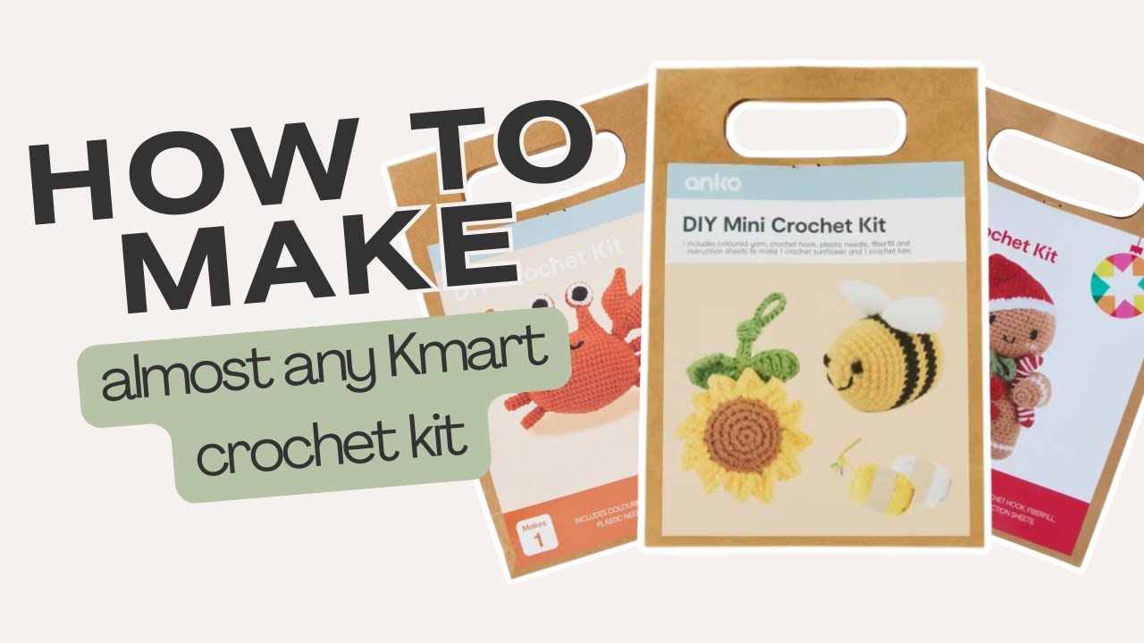 Kmart Crochet Master Kit Tutorial | How to Make (Almost) Any Anko DIY ...