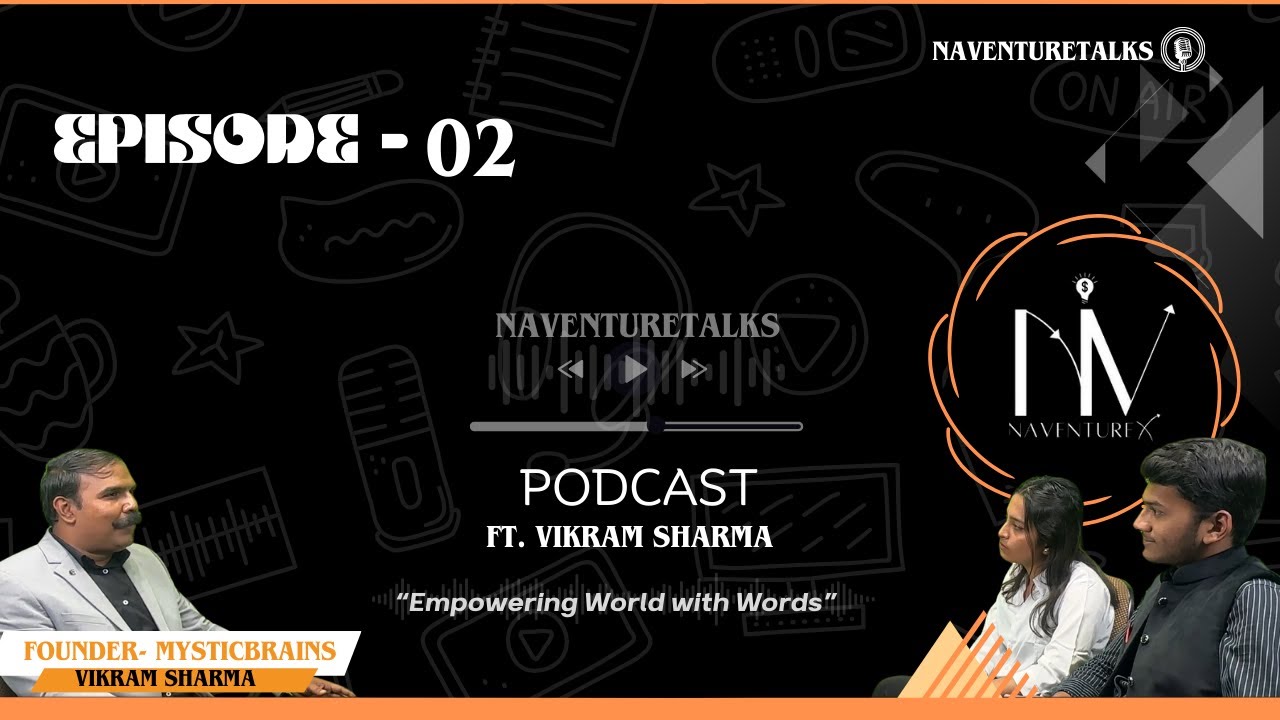 Naventure Talks with Vikram Sharma: Exploring Boundless Conversations | Episode-2 - YouTube