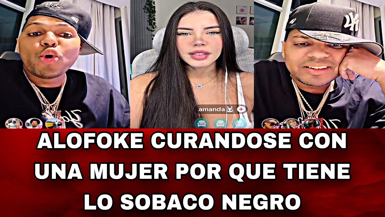 ALOFOKE CURANDOSE CON UNA MUJER POR QUE TIENE LO SOBACO NEGRO - YouTube