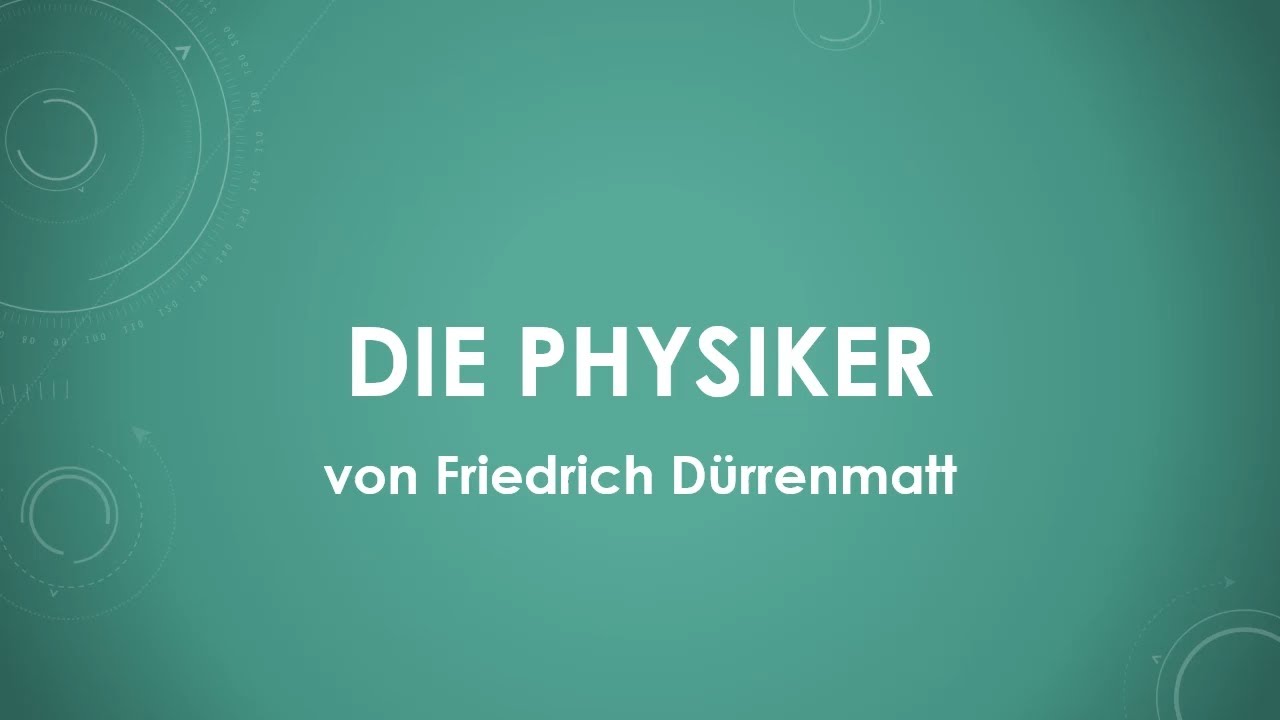 Friedrich Dürrenmatt - Die Physiker einfach und kurz erklärt - YouTube