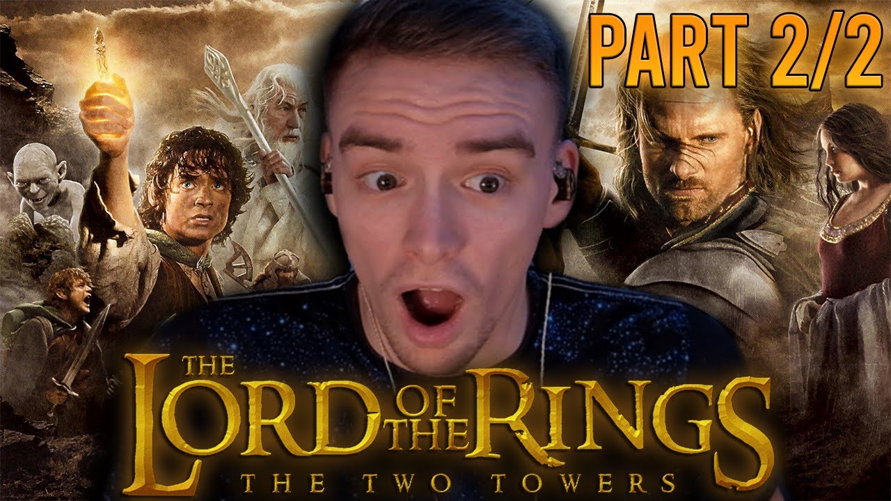 The Lord of the Rings: The Two Towers [EXTENDED EDITION] Movie Reaction ...