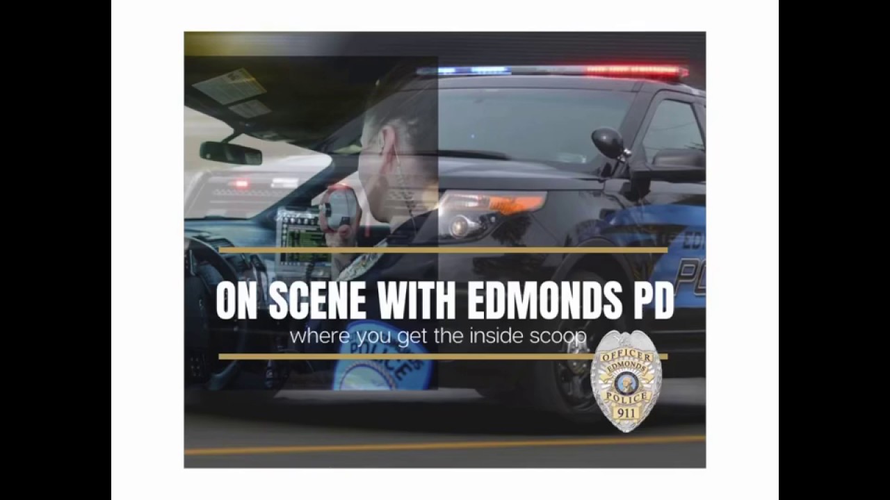 4/21/20 On Scene with Edmonds PD - YouTube