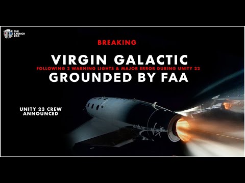 Virgin Galactic Grounded By FAA | Unity 22 Mission Warning Lights - YouTube