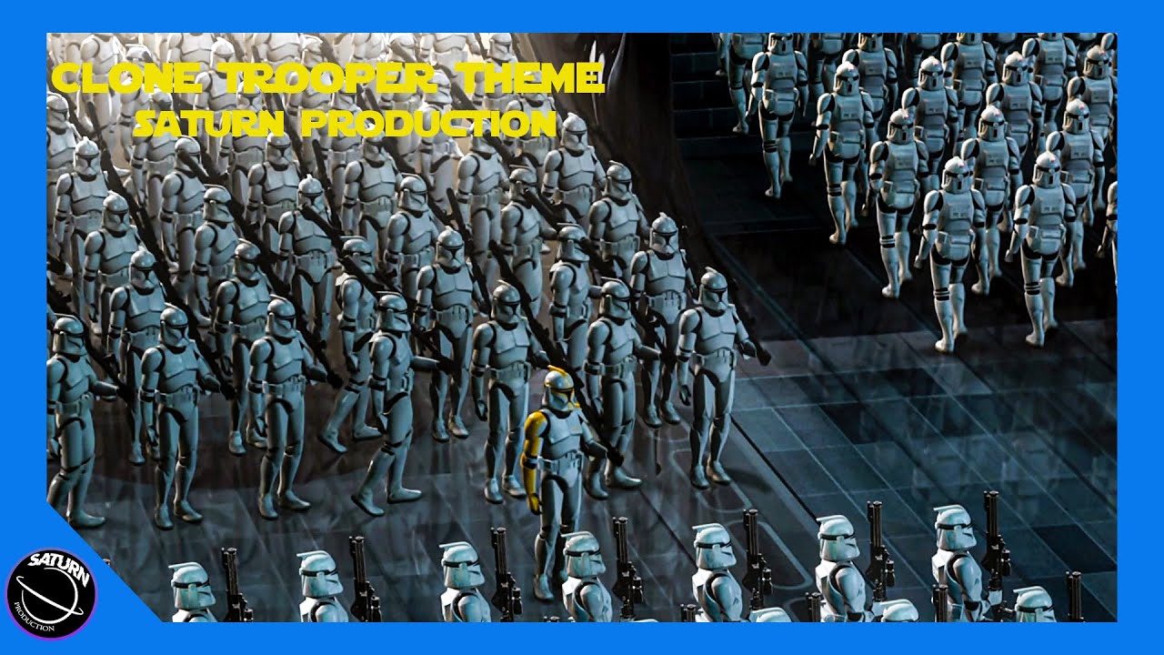 CLONE TROOPER THEME - SATURN PRODUCTION - YouTube
