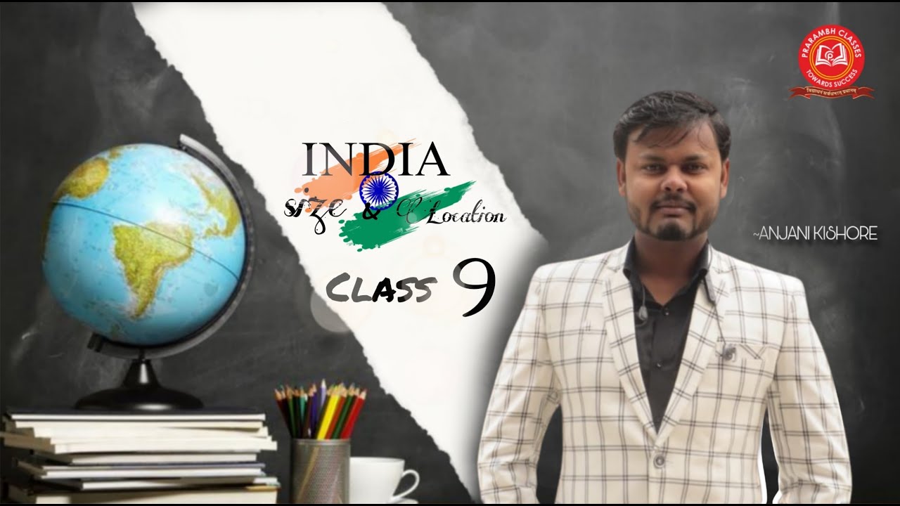 India size and location detailed video|part 2|by Anjani Kishore|Prarambh Classes - YouTube