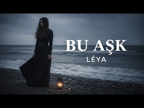 Bu Aşk | Léya – Farklı Bir His