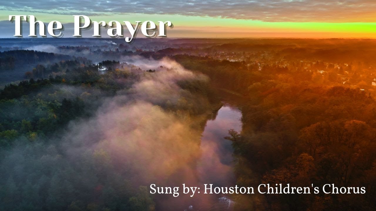The Prayer | Sung By Houston Children's Chorus | Lyric Video - YouTube