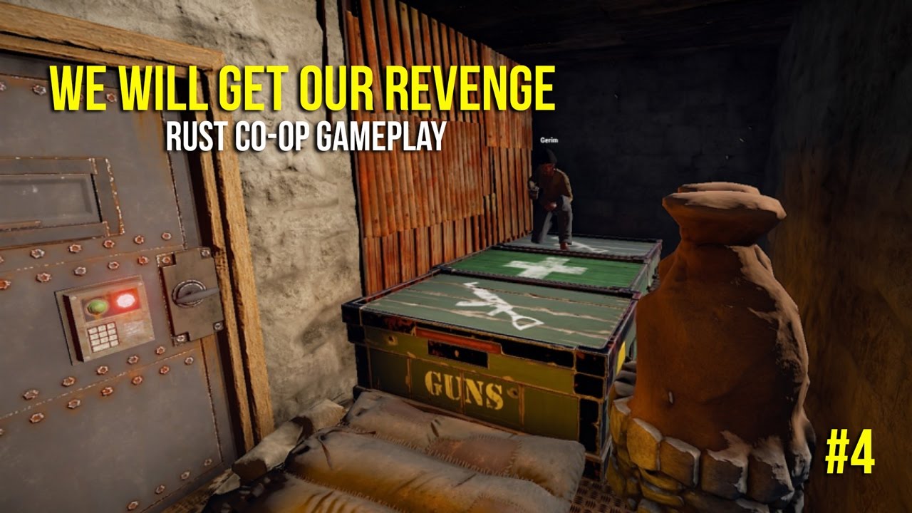 WE WILL GET OUR REVENGE - Rust Co-Op Gameplay #5 - YouTube